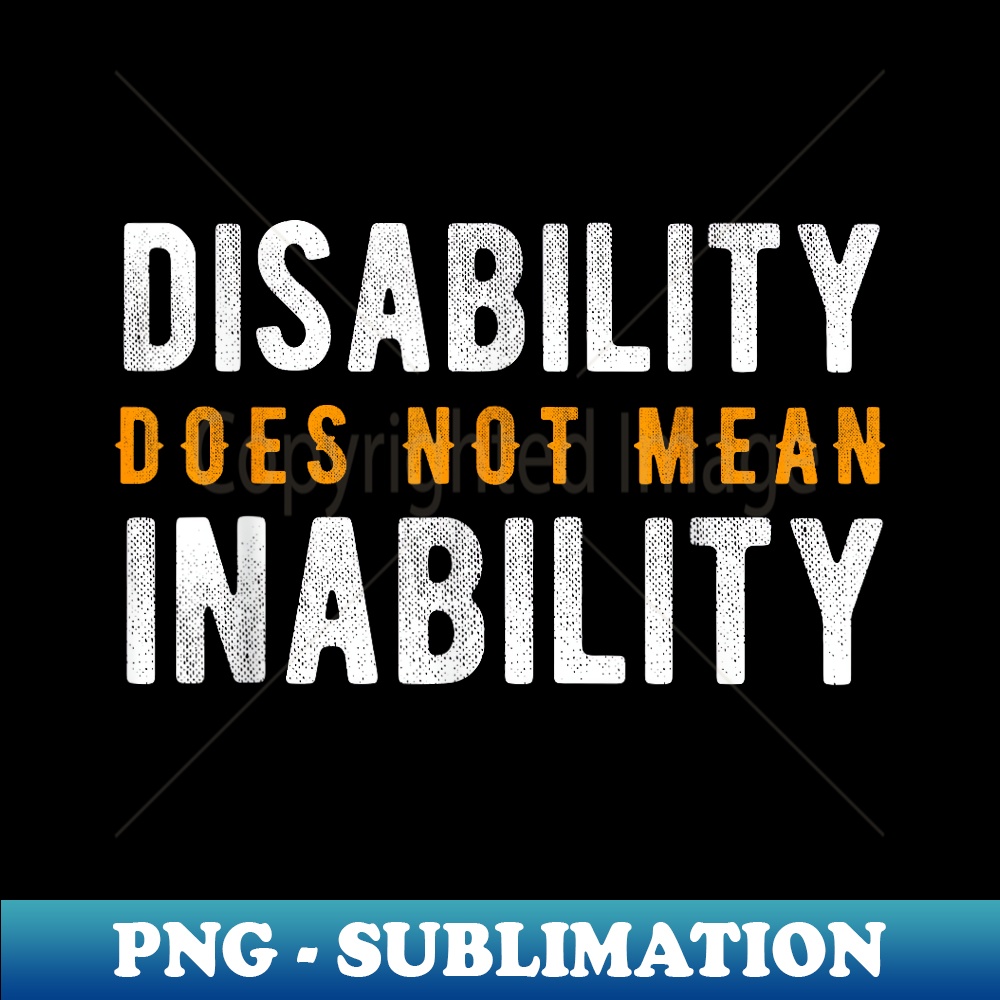 Distressed Quote Disability Does Not Mean Inability - Creati | Inspire ...