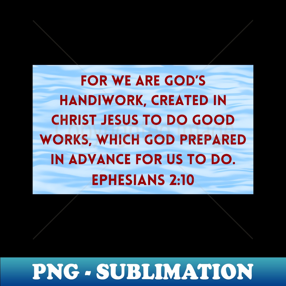 Bible Verse Ephesians 210 - Instant PNG Sublimation Download | Inspire ...