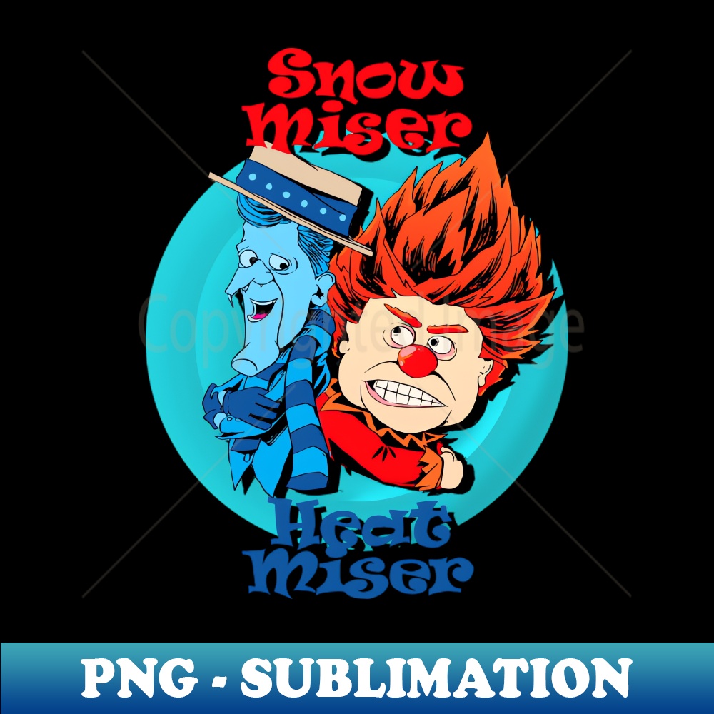 Snow Miser Heat Miser - Premium PNG Sublimation File - Add a - Inspire ...