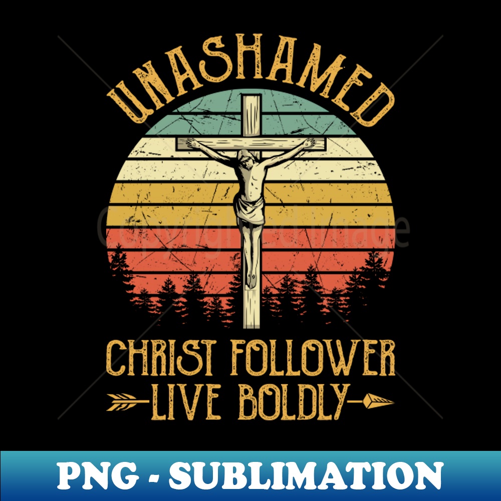 Vintage Christian Unashamed Christ Follower Live Boldly - Un | Inspire ...