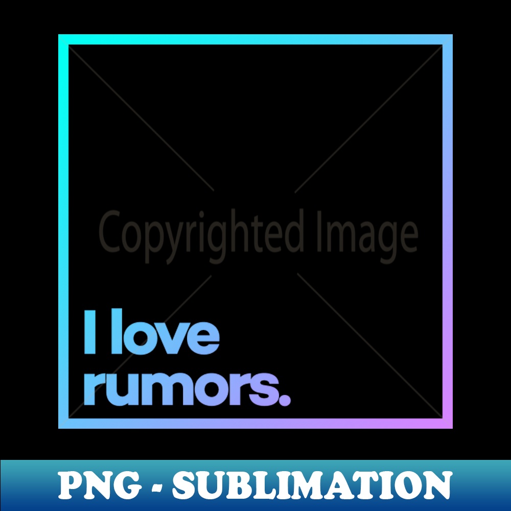 I love rumors Minimal Color Typography - PNG Transparent Dig | Inspire ...