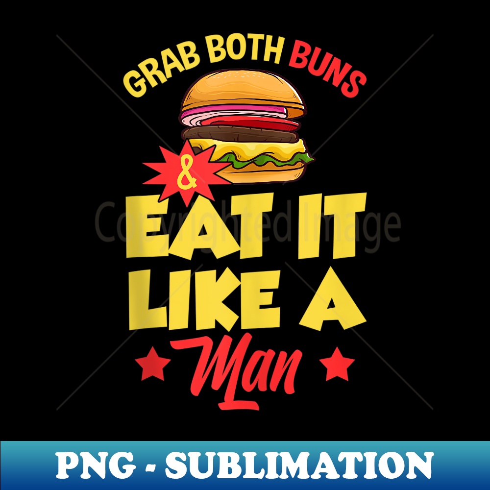 Grab Both Bun & Eat It Like A Man Funny Hamburger - Instant | Inspire ...