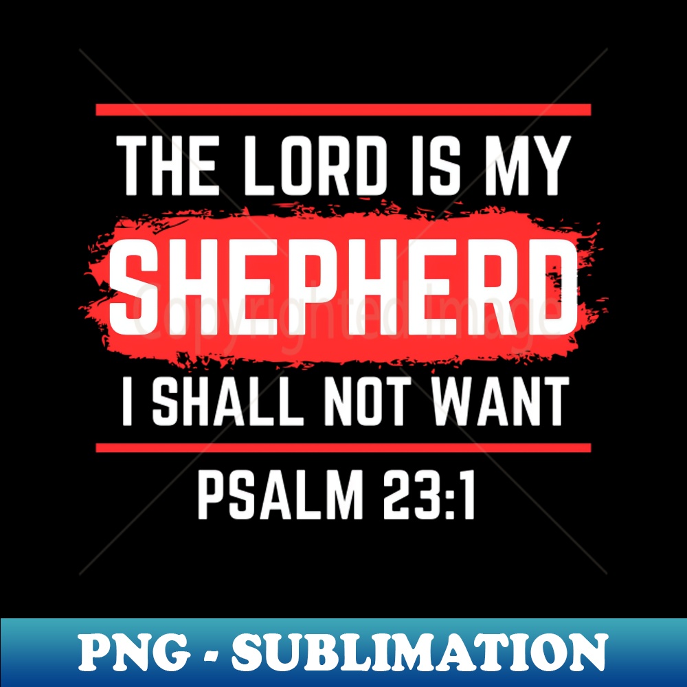 The Lord Is My Shepherd Bible Verse Psalm 231 - Decorative | Inspire Uplift