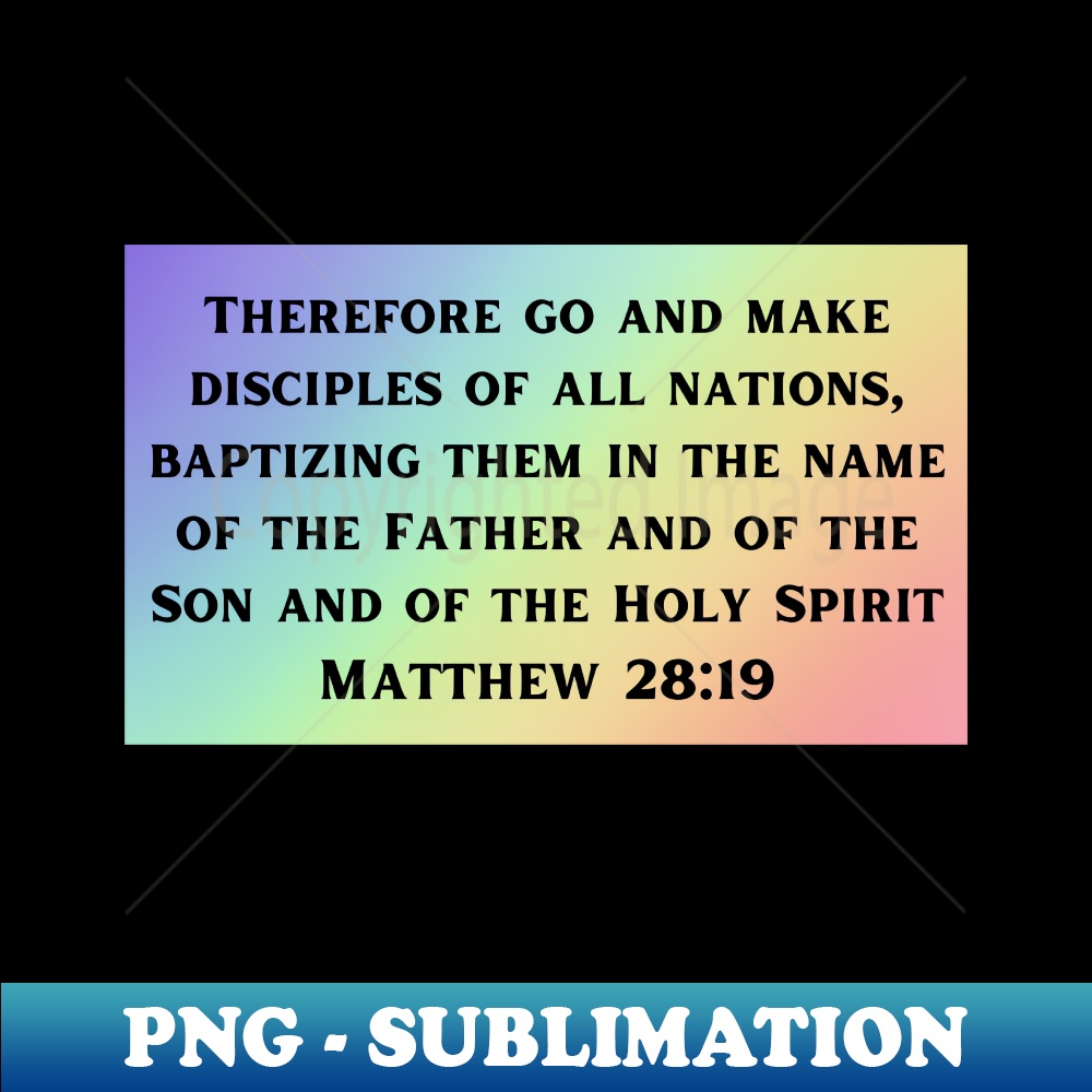 Bible Verse Matthew 2819 - PNG Transparent Digital Download | Inspire ...