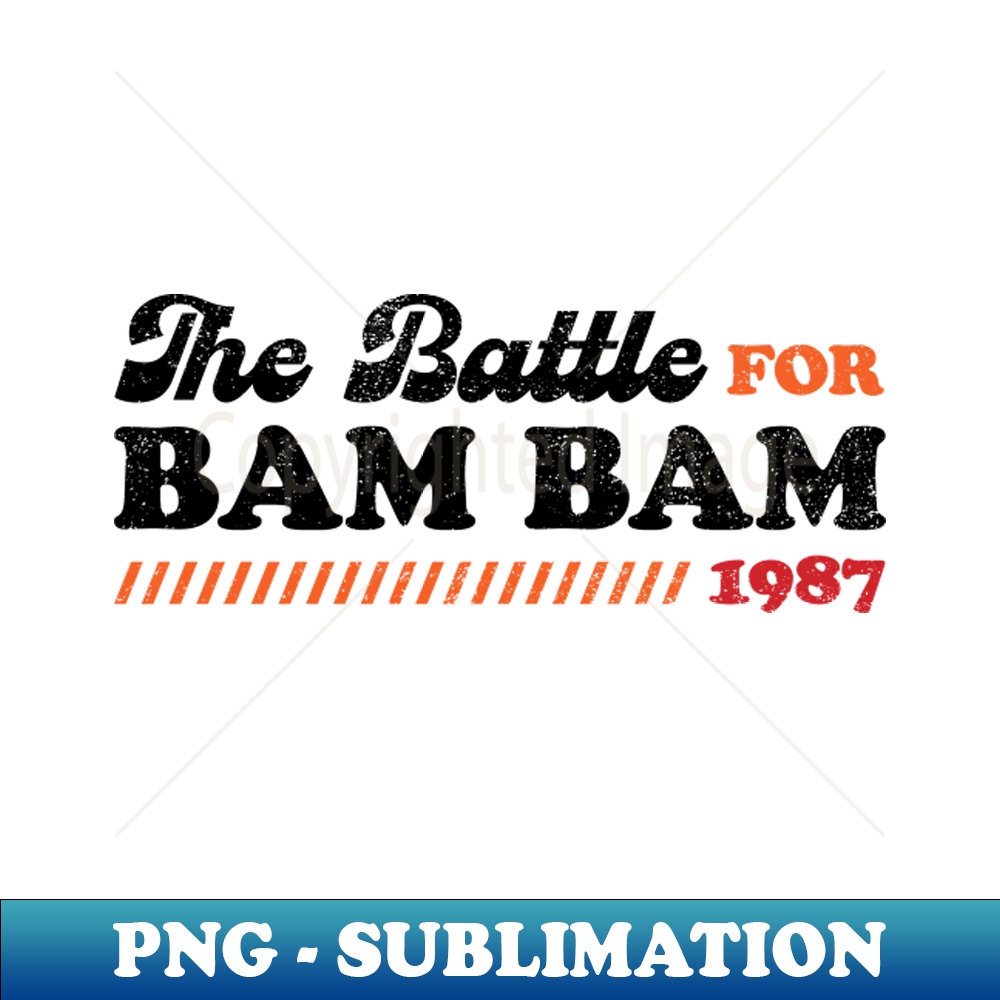 The Battle for Bam Bam - Exclusive Sublimation Digital File | Inspire ...