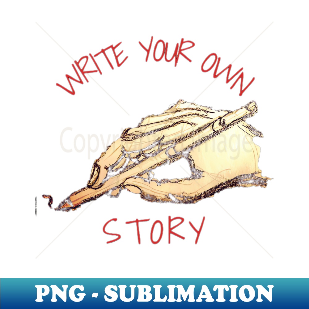 Write your own story - PNG Transparent Sublimation Design - - Inspire ...
