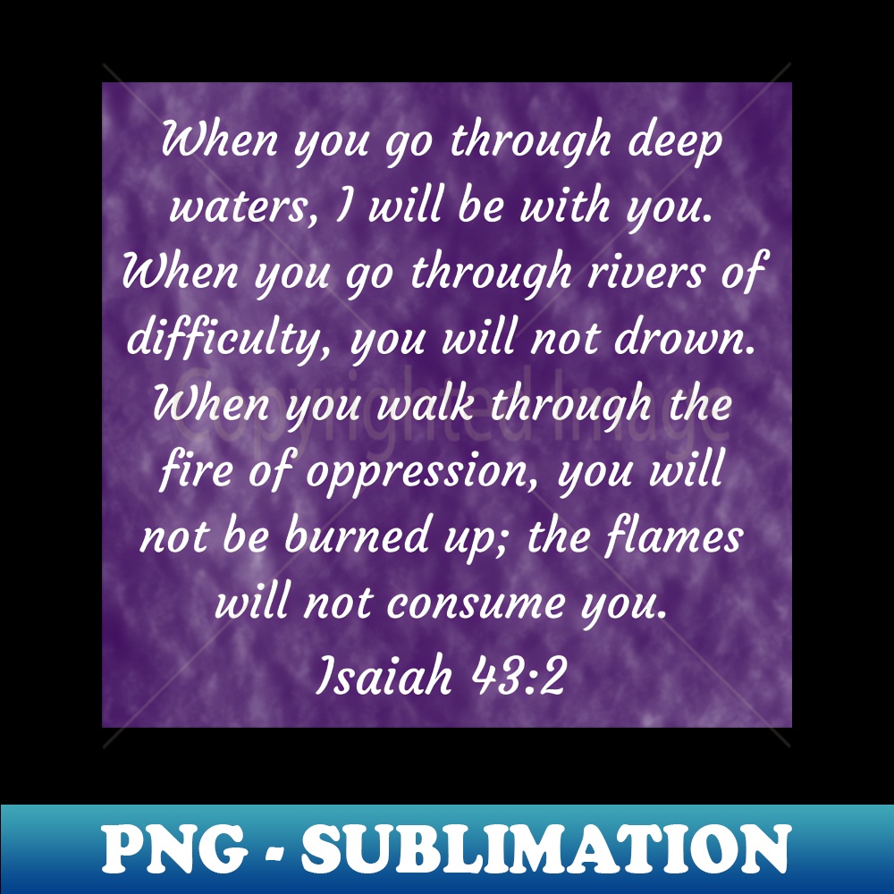 Bible Verse Isaiah 432 - PNG Transparent Sublimation File - | Inspire ...