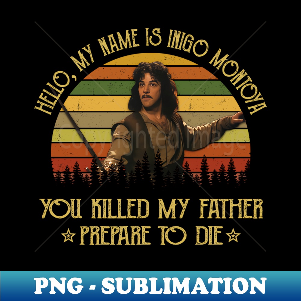 The Princess Bride My Name Is Inigo Montoya - PNG Transparen | Inspire ...