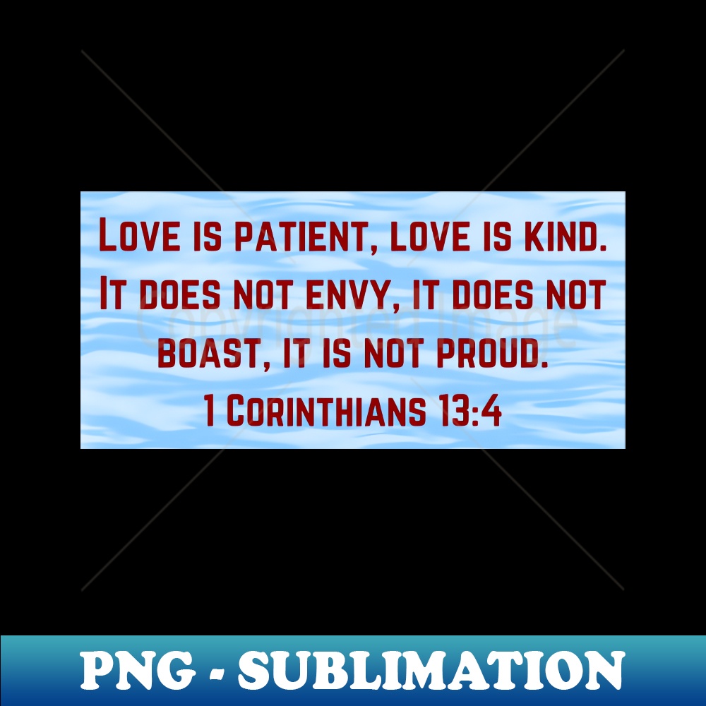 Bible Verse 1 Corinthians 134 - Creative Sublimation PNG Dow - Inspire ...