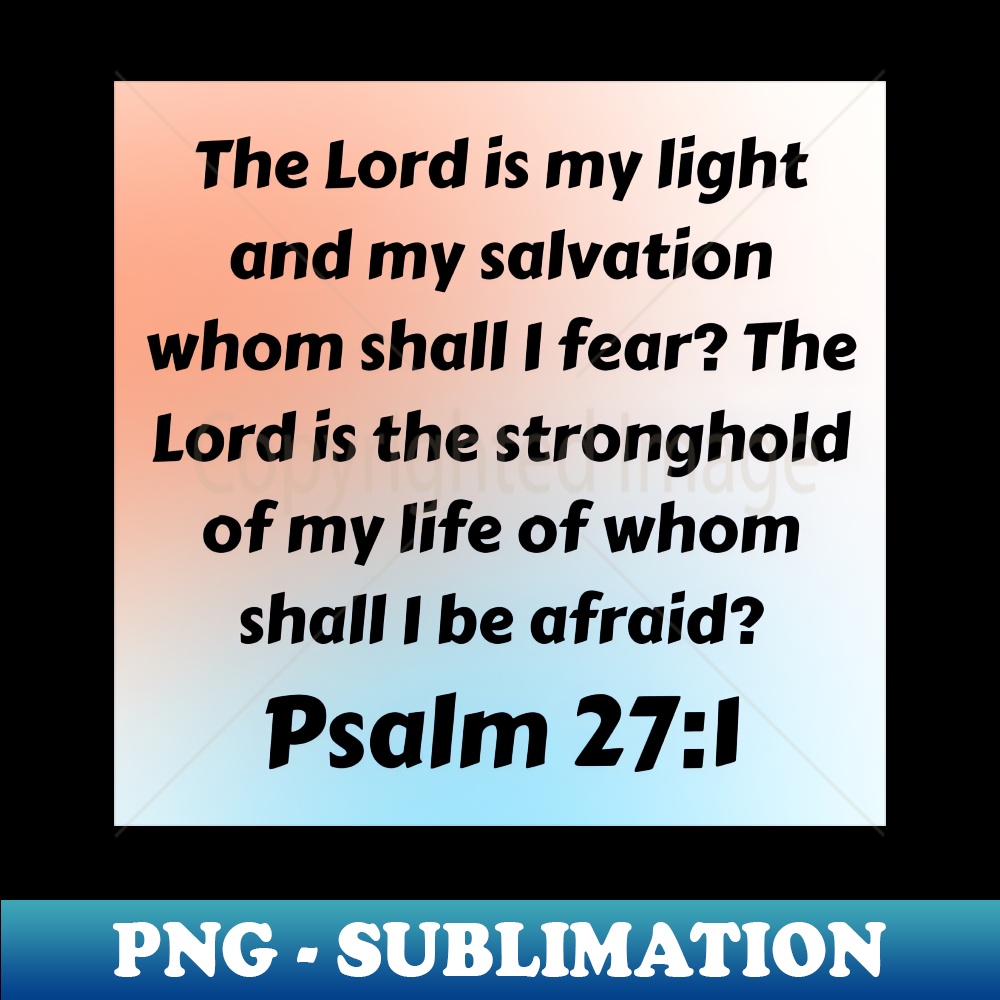 Bible Verse Psalm 271 - Exclusive PNG Sublimation Download - | Inspire ...