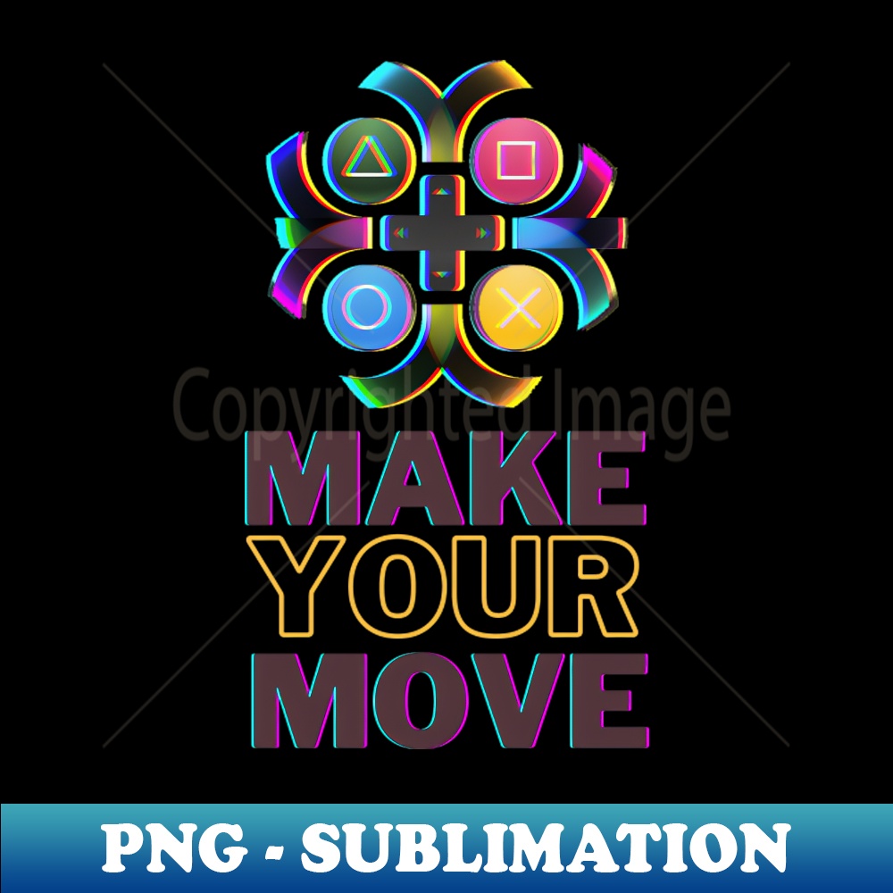 Make your move - Aesthetic Sublimation Digital File - Unlock | Inspire ...
