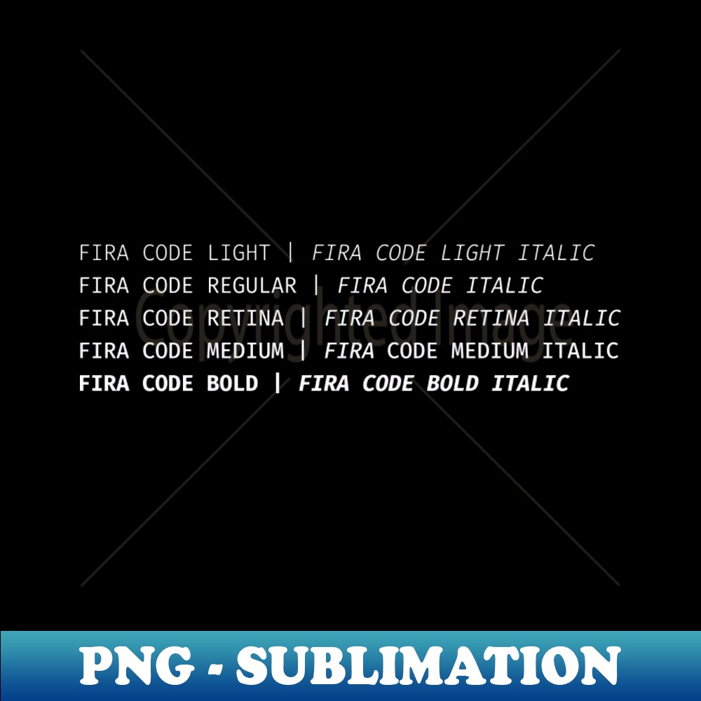 Fira Code - Exclusive Sublimation Digital File - Revolutioni | Inspire Uplift