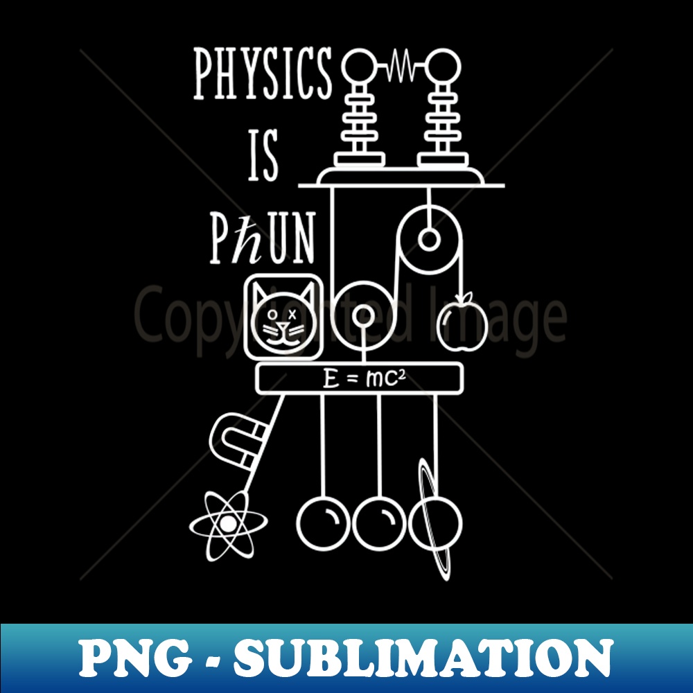 Physics is Fun - Vintage Sublimation PNG Download - Defying | Inspire ...
