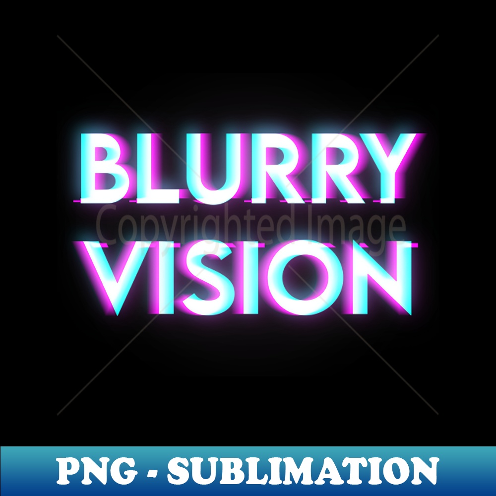 blurry vision text blurry title - Special Edition Sublimatio | Inspire ...