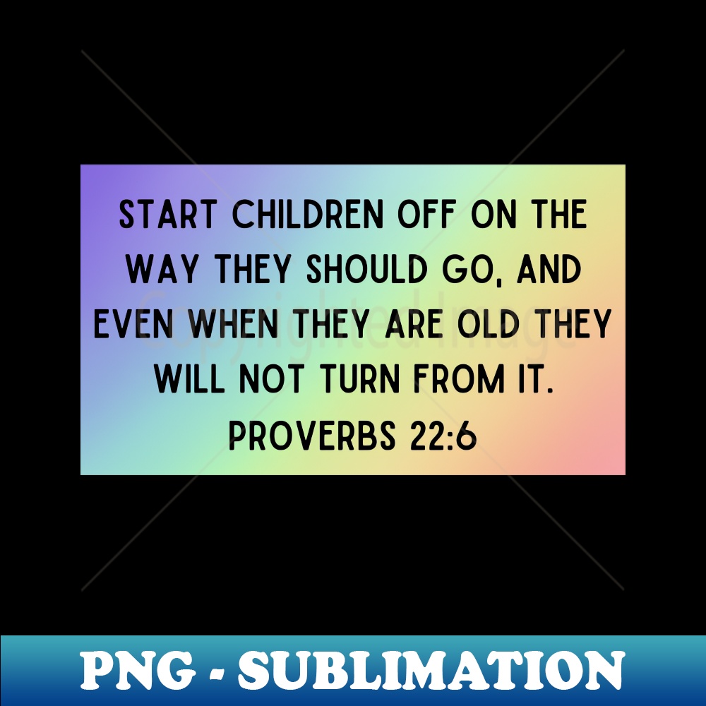 Bible Verse Proverbs 226 - Premium PNG Sublimation File - In | Inspire ...