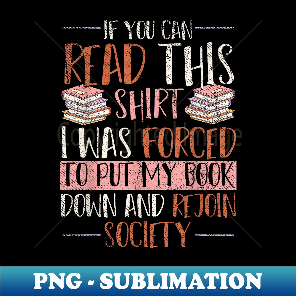 If You Read This I Was Forced To Put My Book Down Reading - | Inspire ...