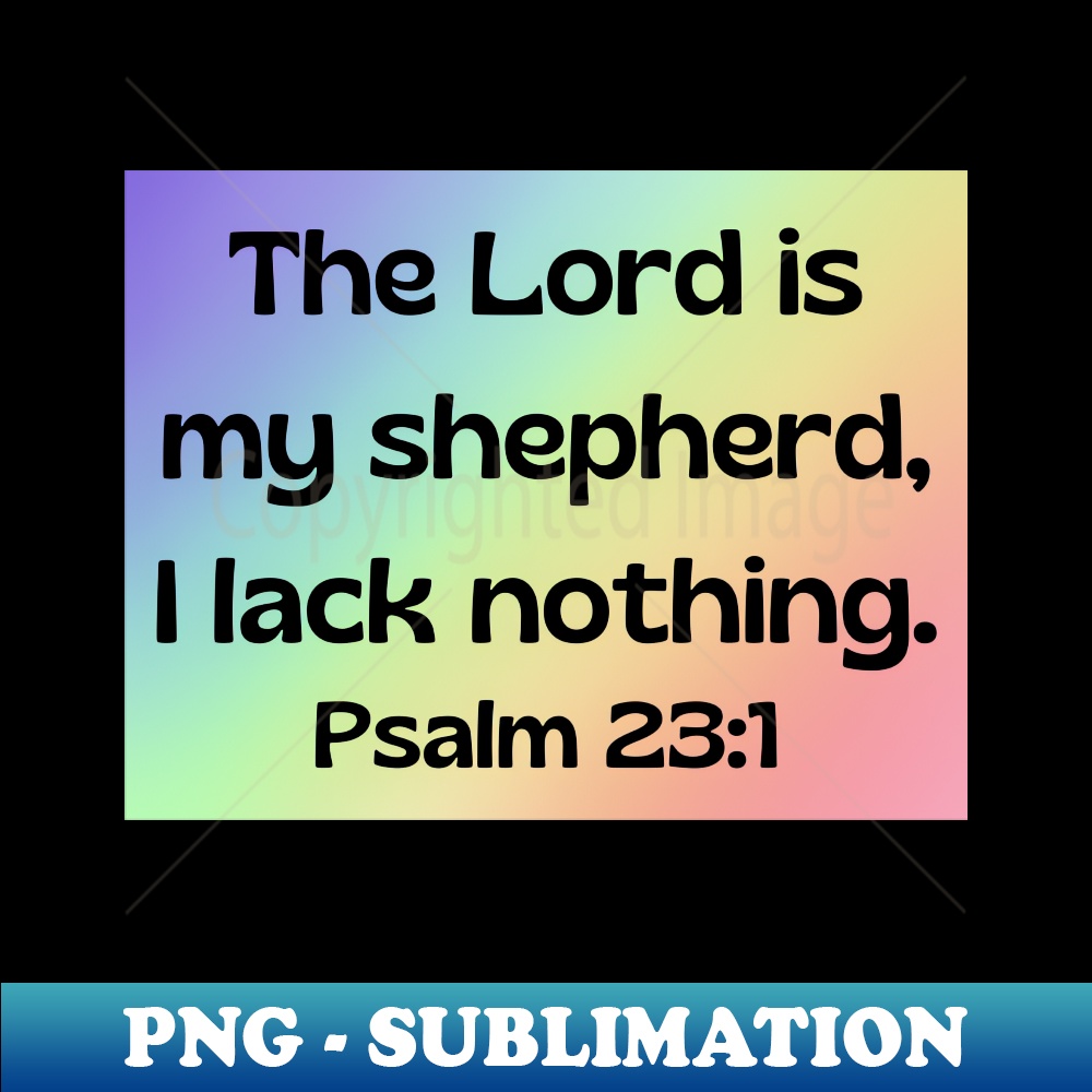 Bible Verse Psalm 231 - Digital Sublimation Download File - | Inspire ...