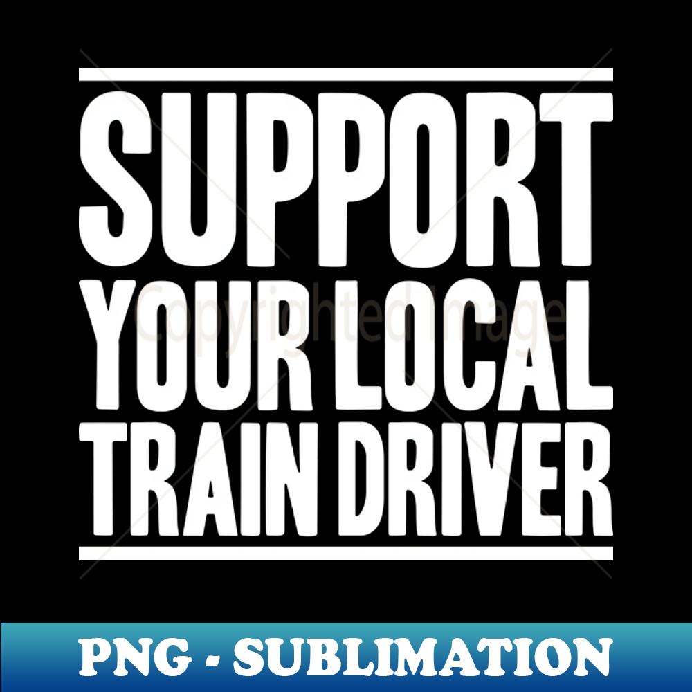 Train Driver Railroad Engineer Locomotive Engineer - Special | Inspire ...