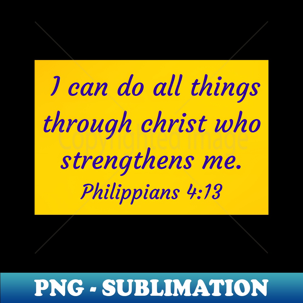 Bible Verse Philippians 413 - Sublimation-Ready PNG File - V | Inspire ...