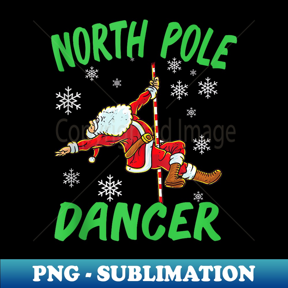 North Pole Dance Santa Claus Funny Pole Dancer Christmas - S | Inspire ...