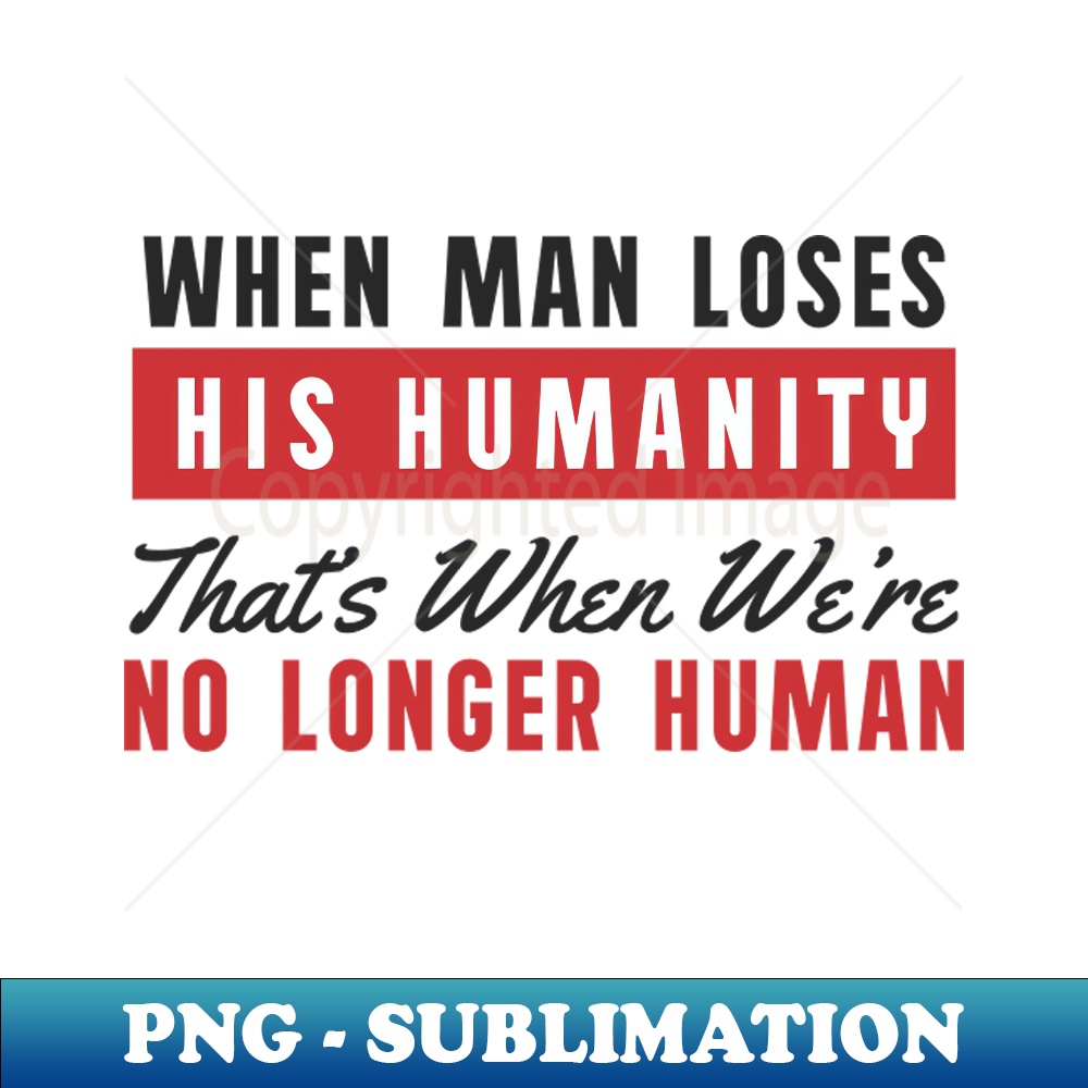 No Longer Human - PNG Transparent Digital Download File for | Inspire ...