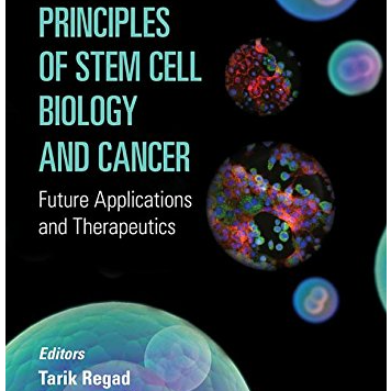 Principles of Stem Cell Biology and Cancer Future Applicatio | Inspire ...