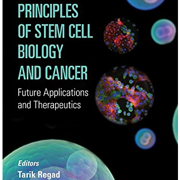 Principles of Stem Cell Biology and Cancer Future Applicatio | Inspire ...