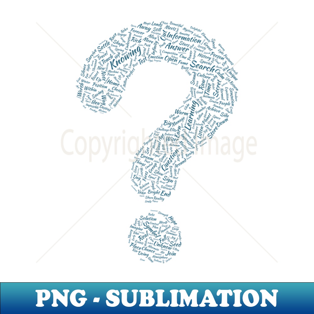 Question Mark Silhouette Shape Text Word Cloud - PNG Sublima - Inspire ...