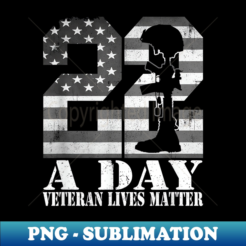 22 A Day Veteran Lives Matter American Flag Military Veteran | Inspire ...