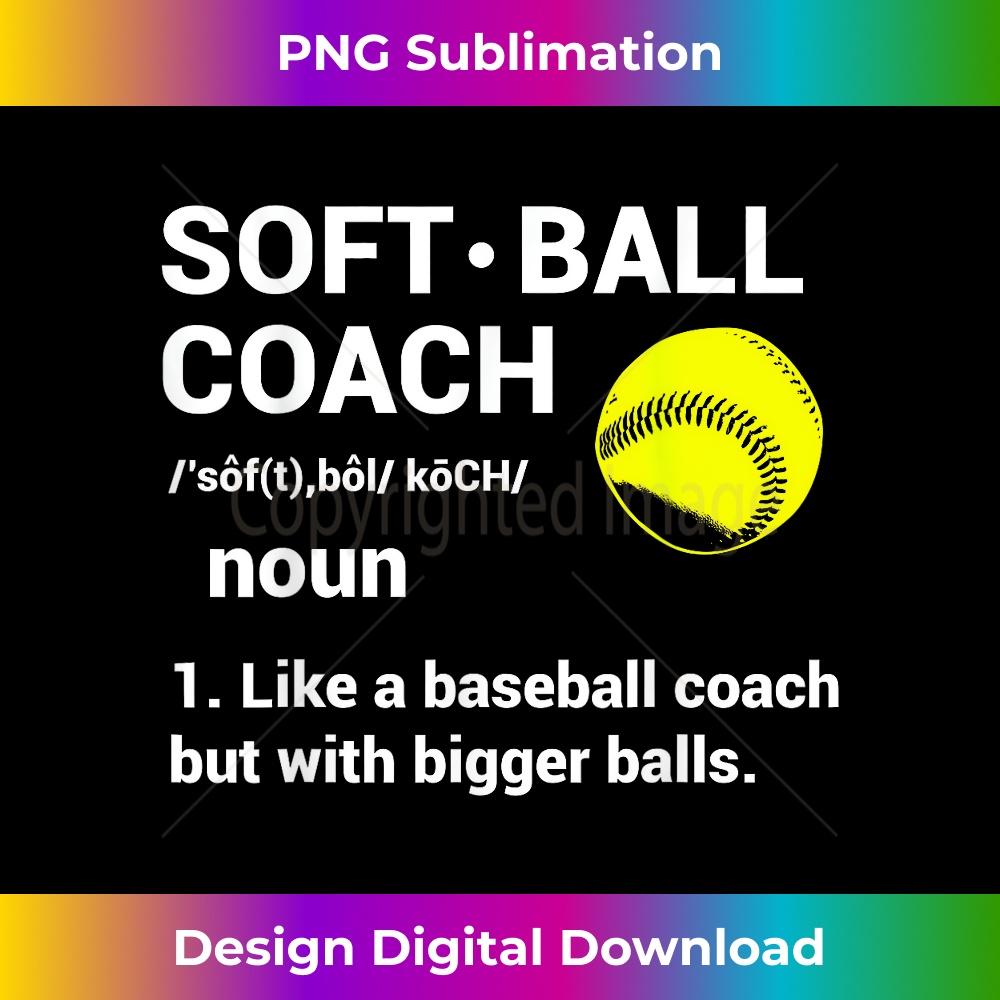 Soft Ball Coach Like Baseball Bigger Balls Softball T - Besp | Inspire ...