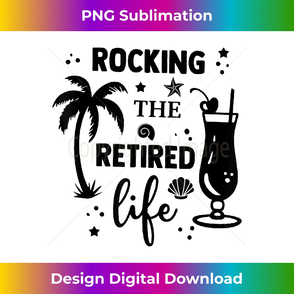Funny Rocking The Retired Life Summer Funny Retirement - Sle | Inspire ...