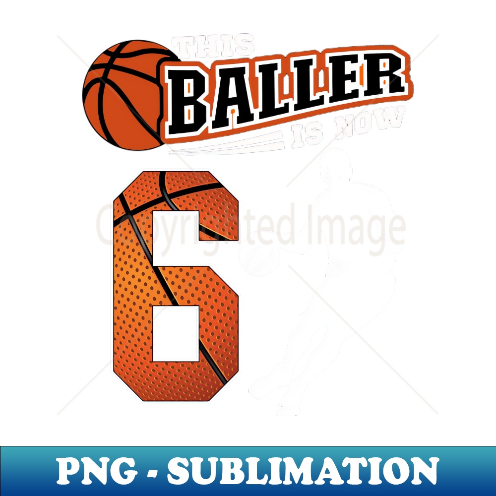 This Basketball Baller Is Now 6 Years Old Happy My Birthday - Inspire ...