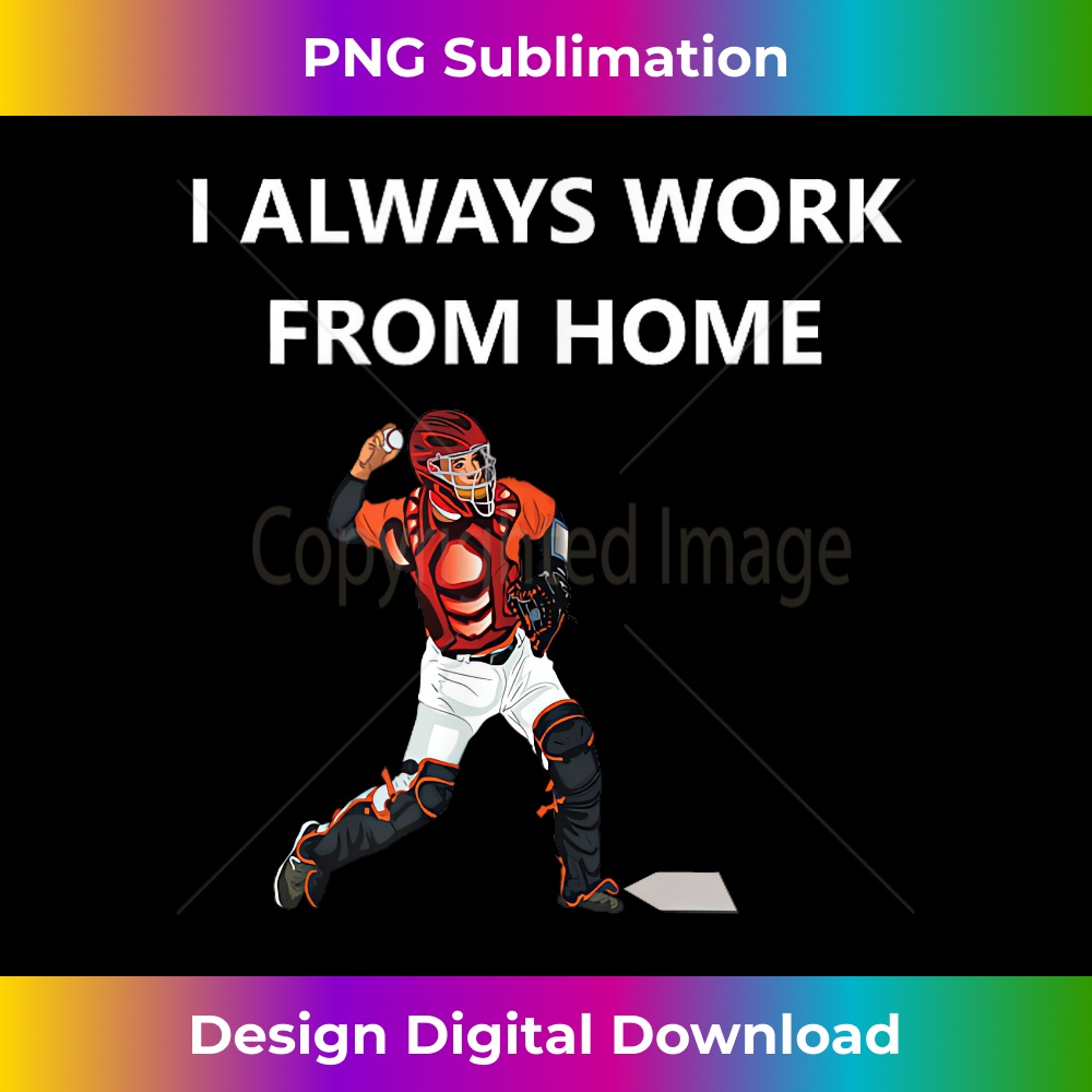 Funny baseball sayings for catcher. I always work from home | Inspire ...
