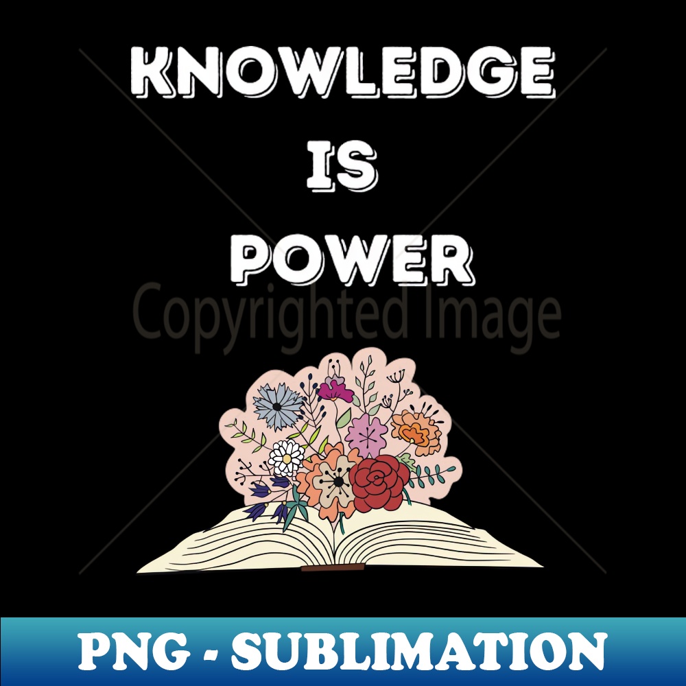 Knowledge is power Back to school - Signature Sublimation PN - Inspire ...