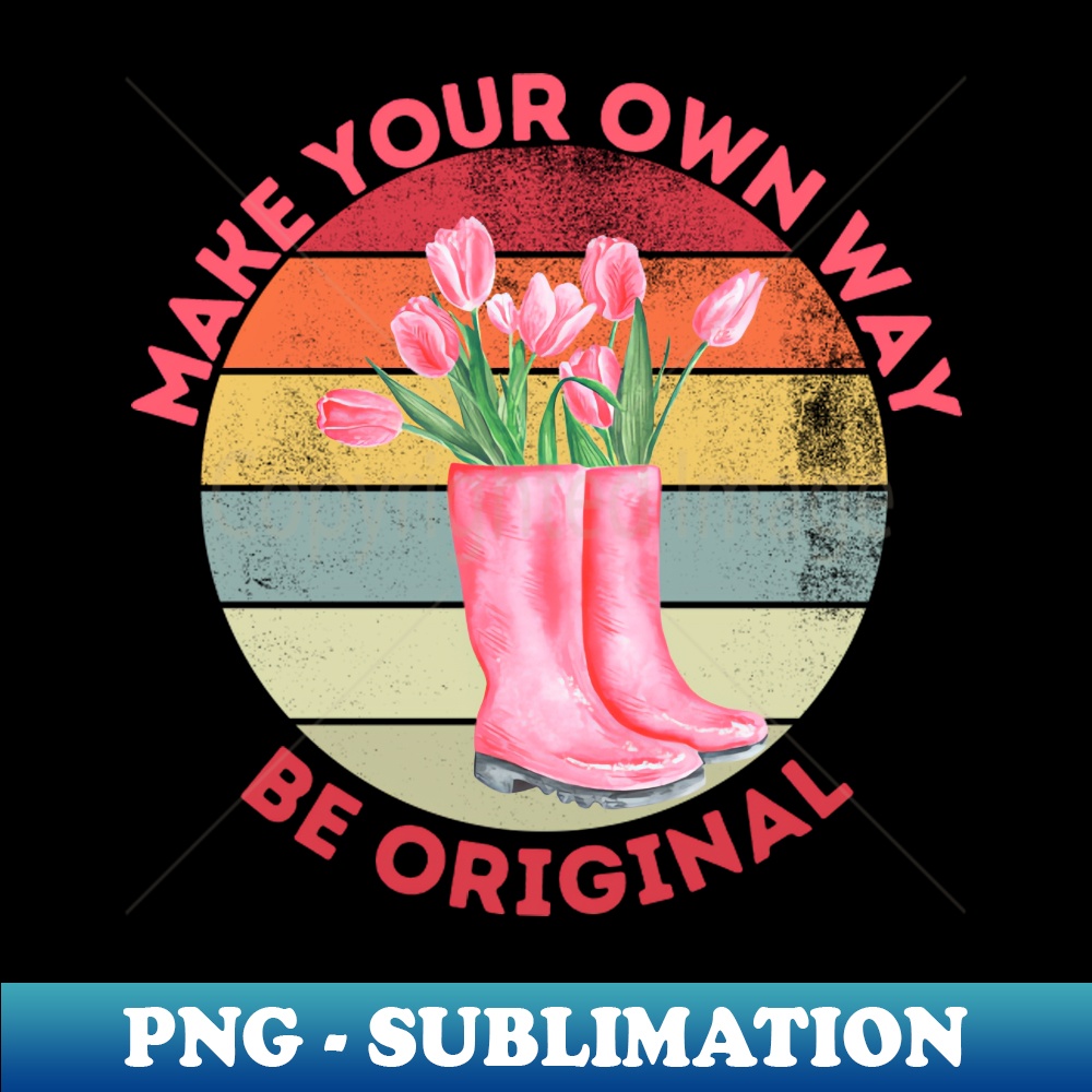 Make Your Own Way - PNG Transparent Digital Download File fo | Inspire ...
