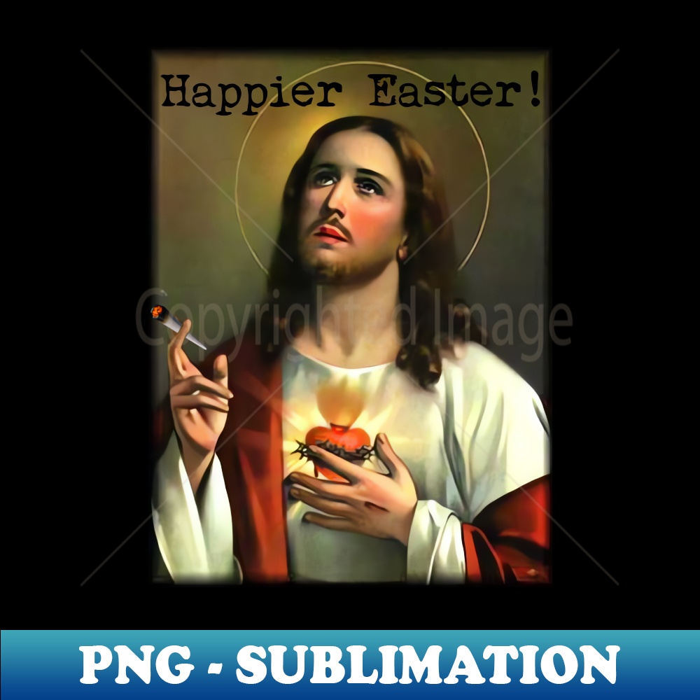 Funny Jesus 420 happy Easter shirt - High-Quality PNG Sublim | Inspire ...