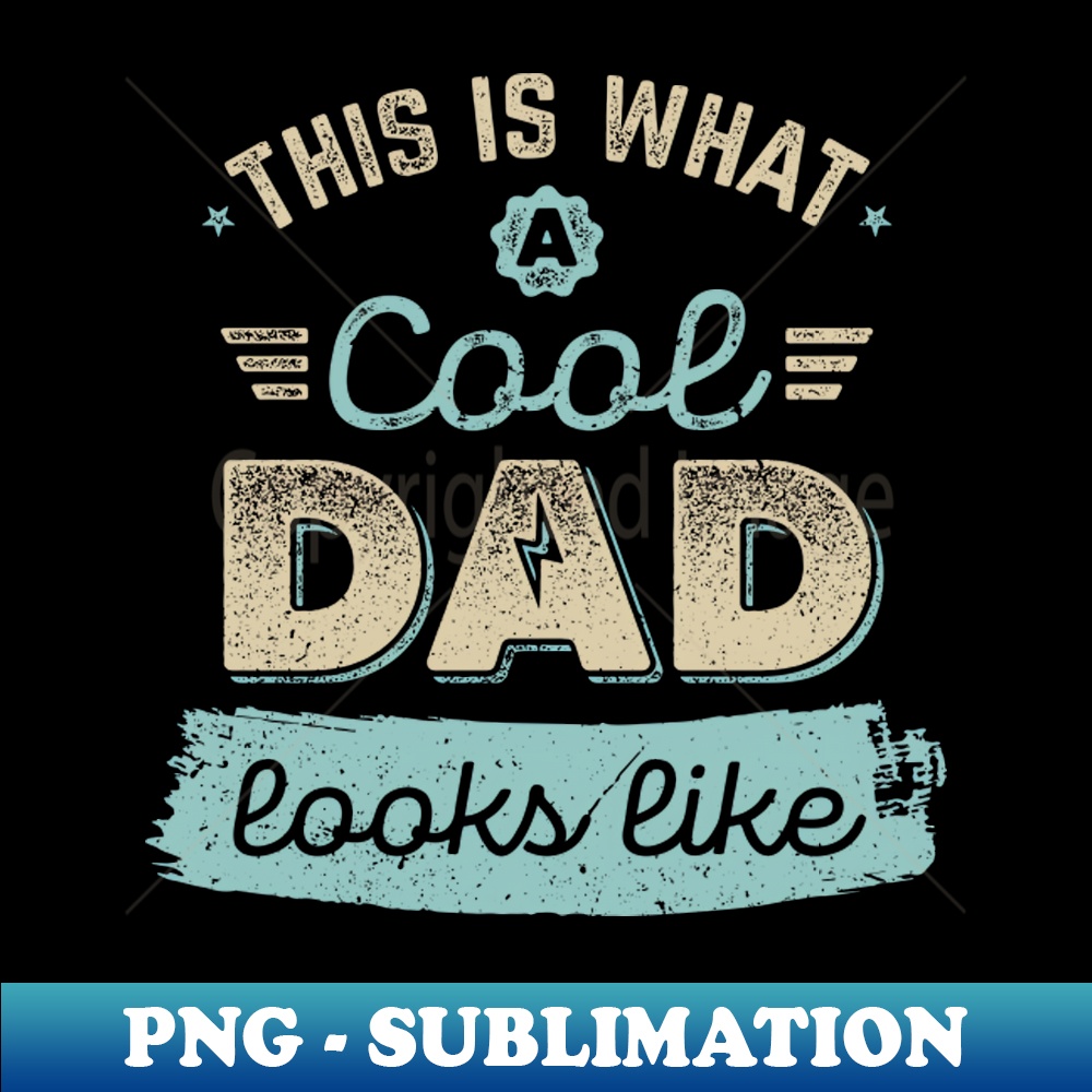 This is What a Cool Dad Looks like Vintage Apparel for Dad | Inspire Uplift
