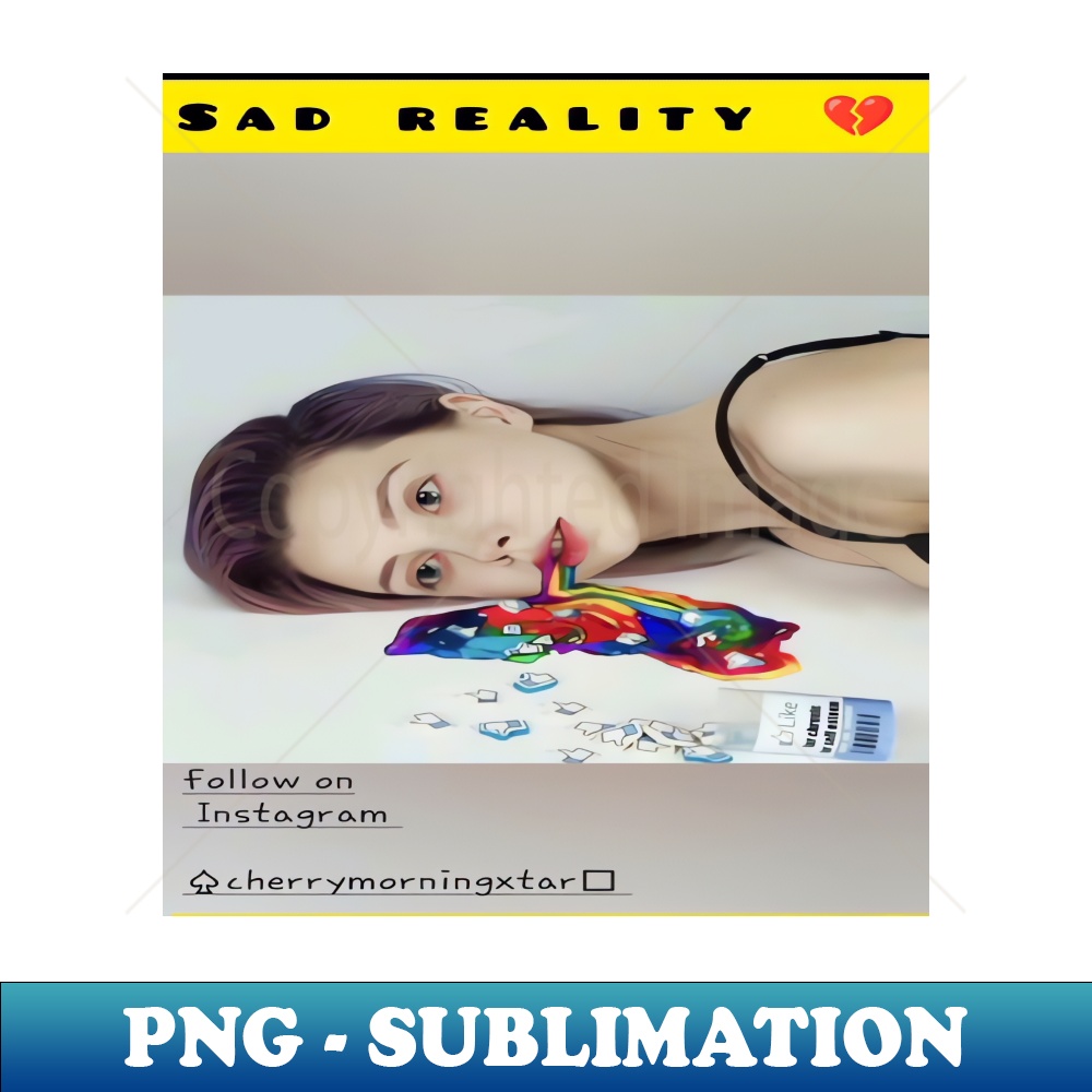 Sad reality - PNG Transparent Sublimation Design - Capture I - Inspire ...