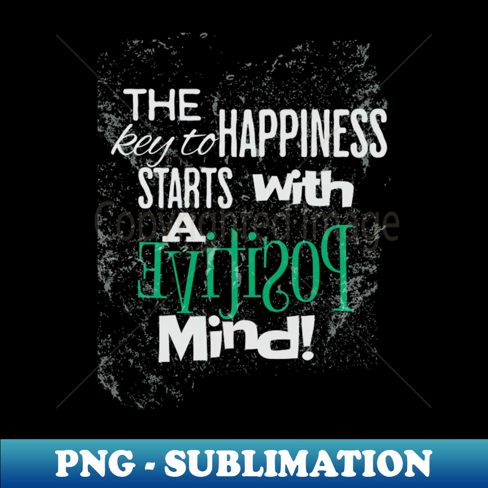The key to happiness starts with a positive mind - PNG Trans | Inspire ...