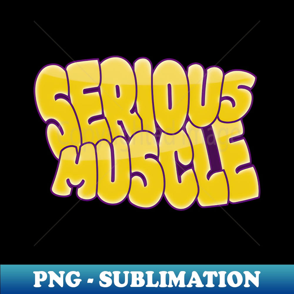 Serious Muscle - Artistic Sublimation Digital File - Unleash | Inspire ...