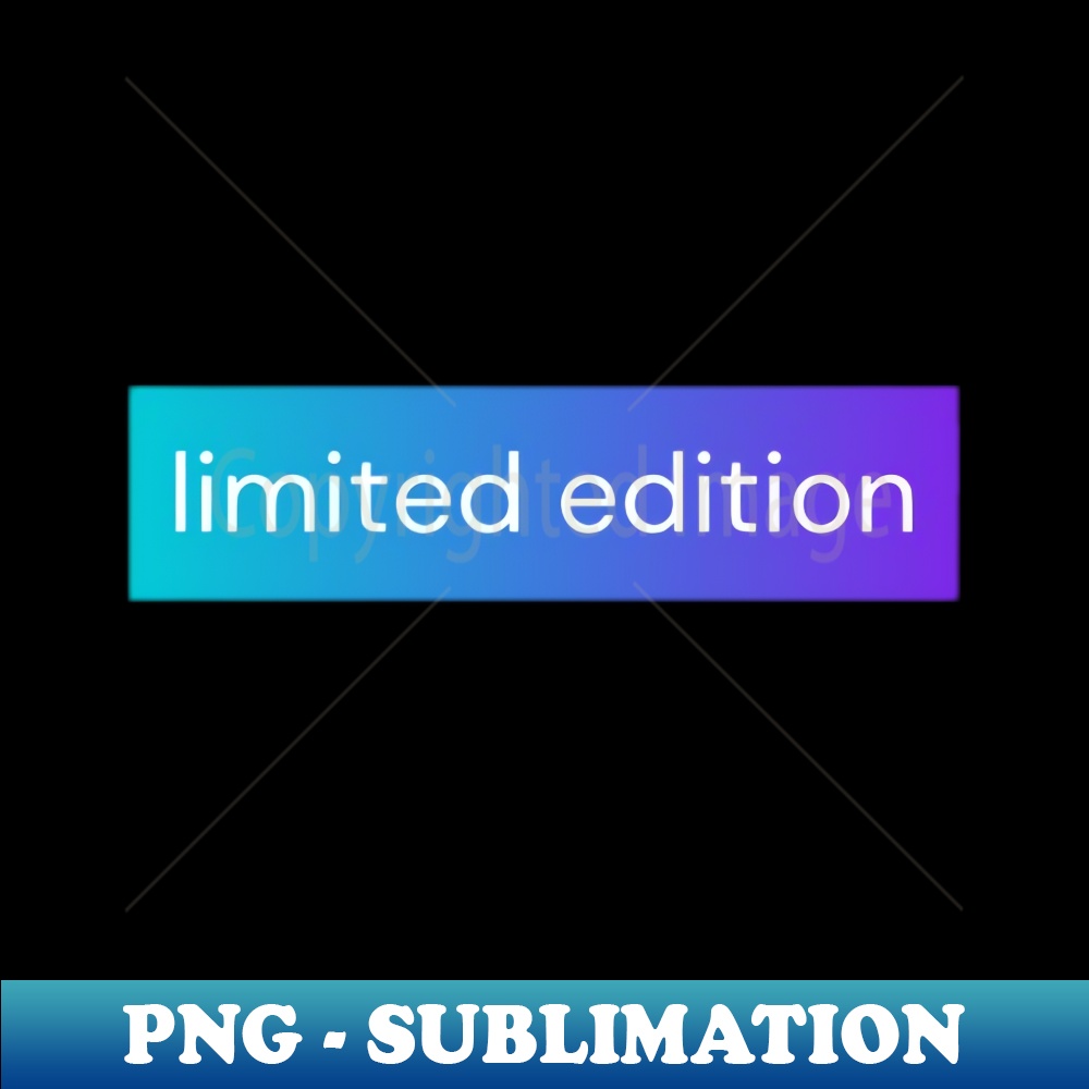 limited edition - PNG Transparent Sublimation File - Fashion | Inspire ...