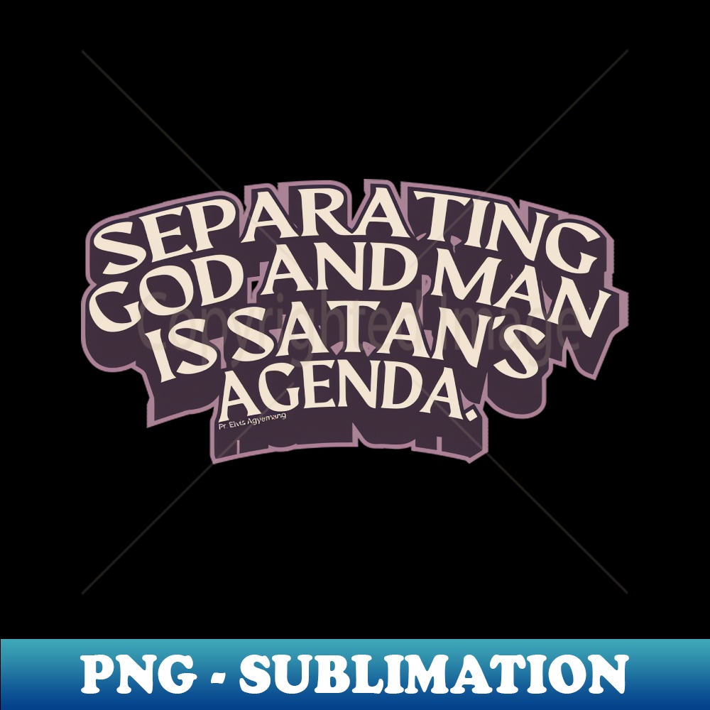 Separating God and man - Modern Sublimation PNG File - Perfe | Inspire ...