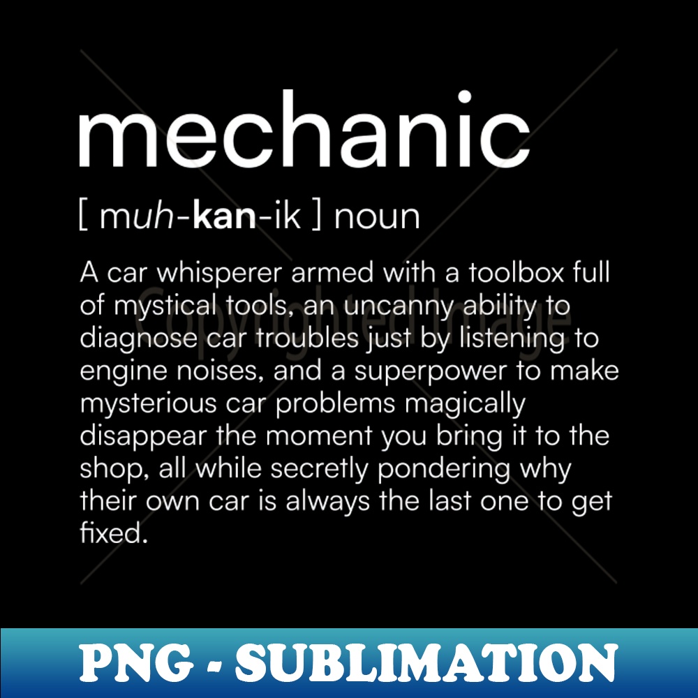 Mechanic definition - High-Resolution PNG Sublimation File - | Inspire ...
