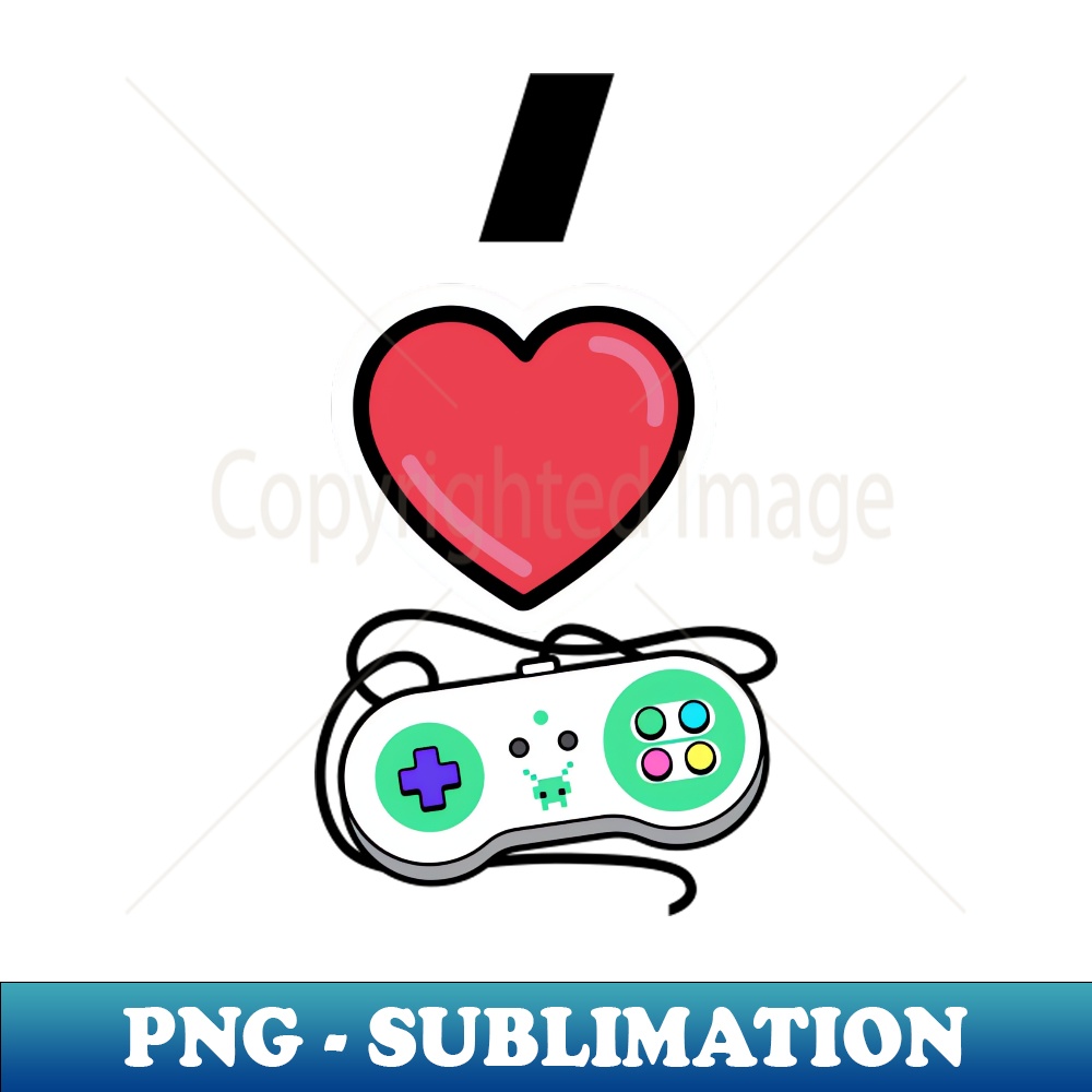 I love video games - Trendy Sublimation Digital Download - V | Inspire ...