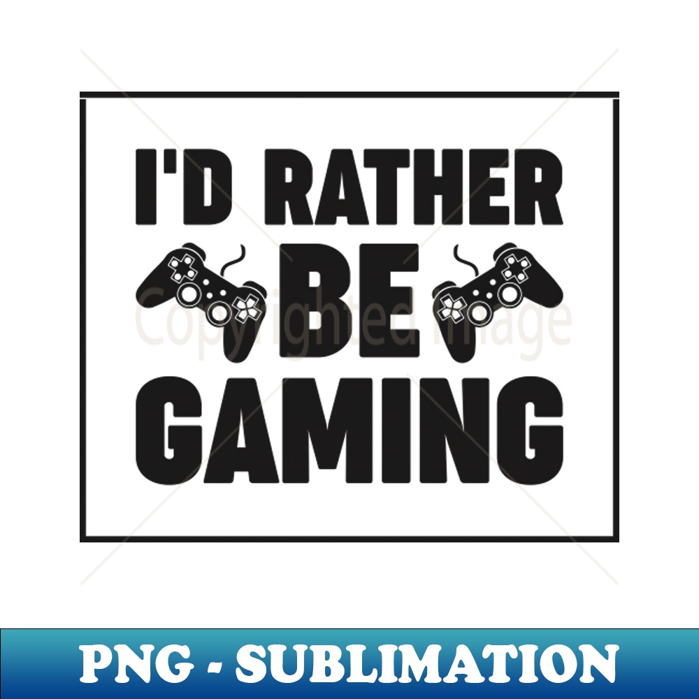 Id rather be gaming - Funny Meme Simple Black and White Gami | Inspire ...