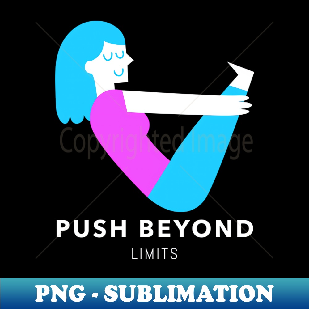 Push Beyond Limits - PNG Transparent Sublimation Design - Tr | Inspire Uplift