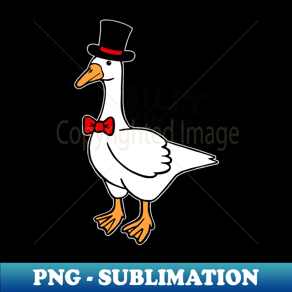 Silly Goose Wearing a Top Hat - Instant PNG Sublimation Down - Inspire ...