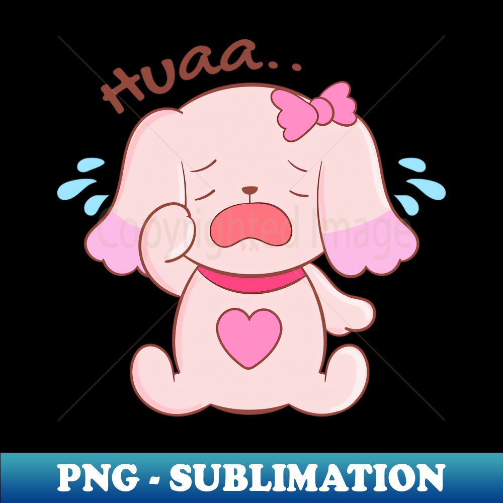Cute Love Sticker Huaa dont cry - Instant PNG Sublimation Do | Inspire ...