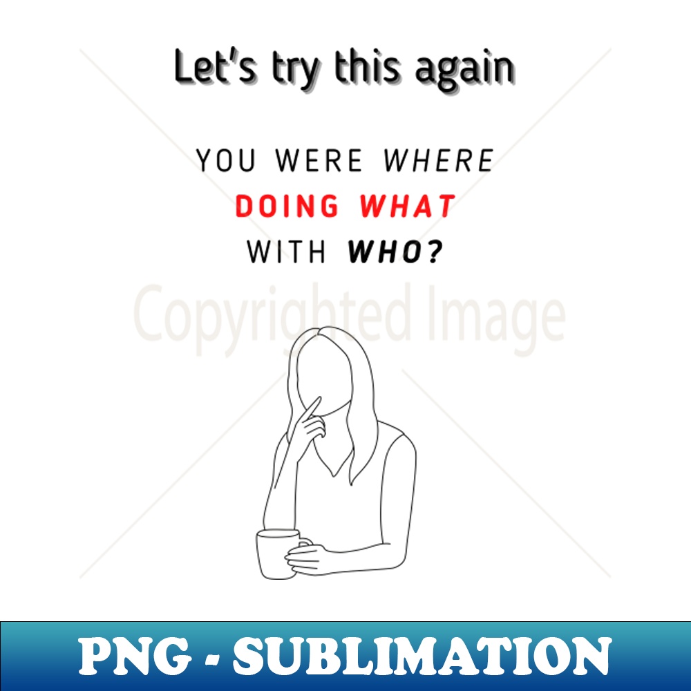 Lets Try This Again - Premium Sublimation Digital Download - | Inspire ...