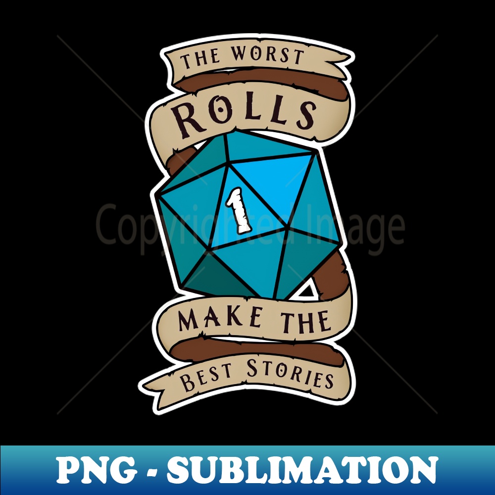 The Worst Rolls Make The Best Stories - Natural 1 - Critical | Inspire ...